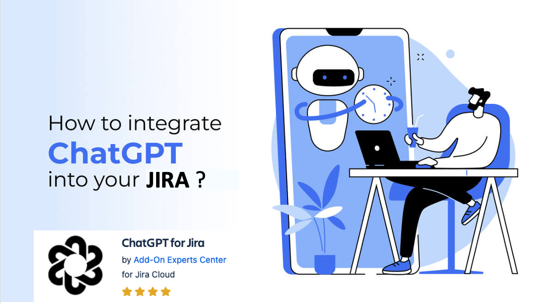 Unleashing the Power of ChatGpt Integration: A Game-Changer for Jira Users - Practiproject